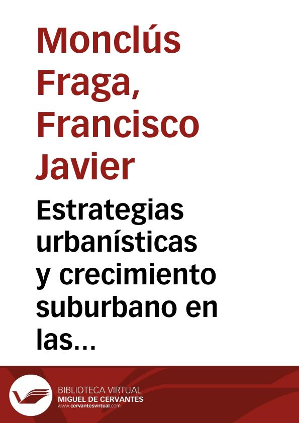 Estrategias Urbanísticas Y Crecimiento Suburbano En Las Ciudades