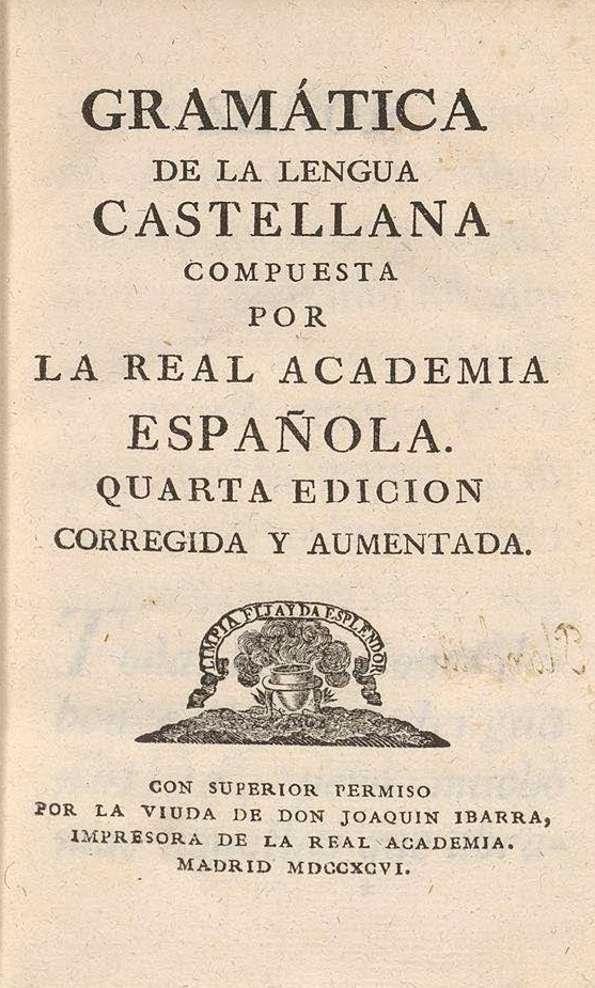 Gramática de la lengua castellana / compuesta por la Real Academia ...