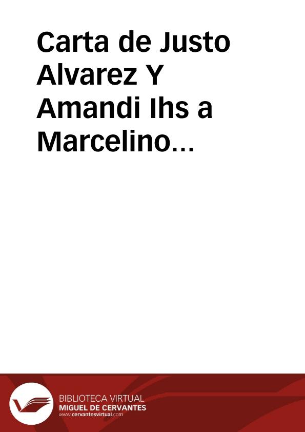 Carta de Justo Alvarez Y Amandi Ihs a Marcelino Menéndez Pelayo. Oviedo ...
